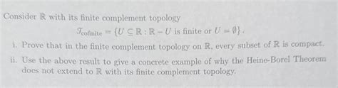 Solved Consider R ﻿with Its Finite Complement Topologyi