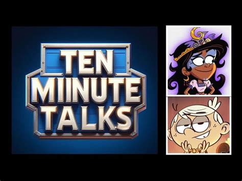 Ten Ish Minute Talks The Loud House Movies Action And Fantasy With Fictional Media Bully