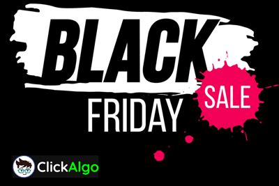 Black Friday Sale At ClickAlgo ClickAlgo Forum