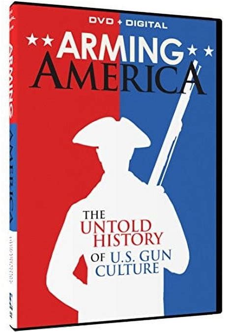 Arming America The Untold History Of U S Gun Culture DVD Mill