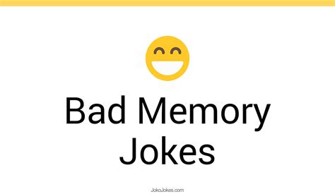 32 Bad Memory Jokes And Funny Puns Jokojokes