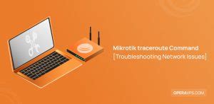 Mikrotik Traceroute Command [Troubleshooting Network Issues]