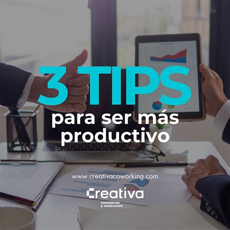 3 TIPS para ser más productivo