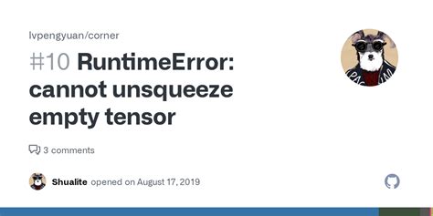 Runtimeerror Cannot Unsqueeze Empty Tensor · Issue 10 · Lvpengyuancorner · Github