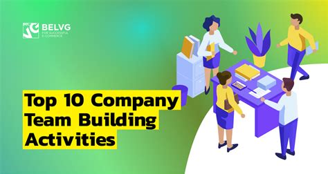 Top 10 Company Team Building Activities BelVG Blog