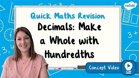 👉 Decimals Make A Whole With Hundredths Ks2 Maths Concept Video