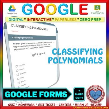 Use With Google Forms Classifying Polynomials By Never Give Up On Math