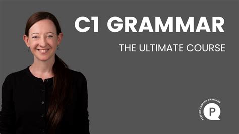 Ultimate C1 Grammar Course Perfect English Grammar