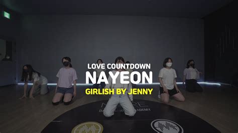 송파댄스학원 Love Countdown Feat Wonstein · Nayeon 나연 Nayeon 걸리쉬 송파댄스학원 송파실용무용입시학원 실용무용입시