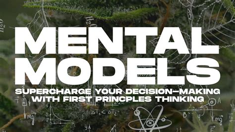 Mental Models Supercharge Your Decision Making Best Way I Improve A Decision Best Way I