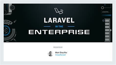 Laravel In The Enterprise Speaker Deck