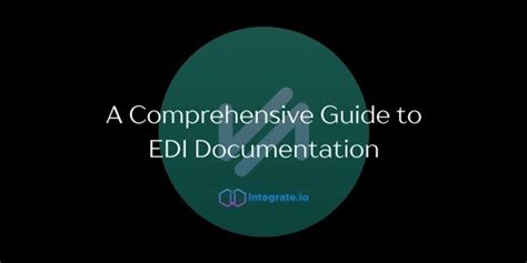 Comprehensive Guide To Edi Documentation