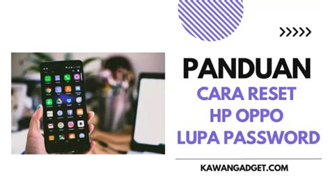 Cara Reset Hp Oppo Lupa Password Pola Kunci Tanpa Akun Google