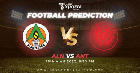 Aln Vs Ant Dream11 Football Prediction Today Match Turkish Super