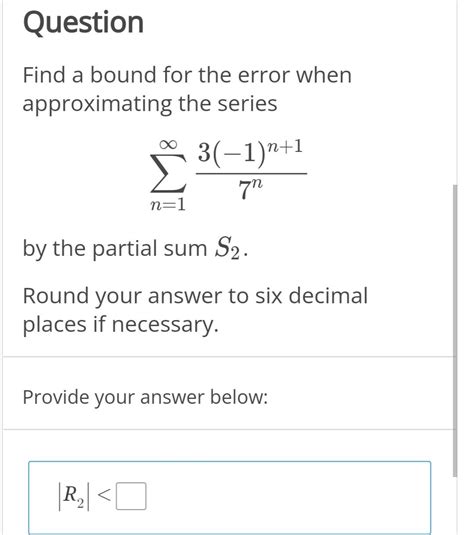Solved Question Find A Bound For The Error When Chegg