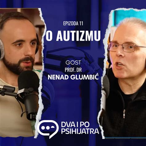 11 O Autizmu Dva I Po Psihijatra Podcast Podtail