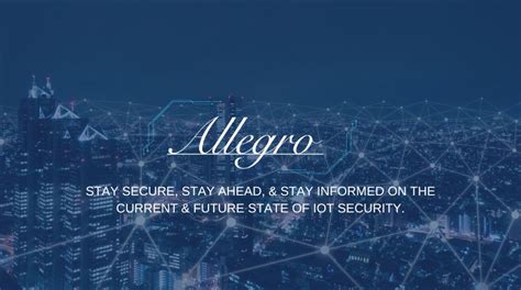 Allegro Software On Linkedin Iot Iotsecurity