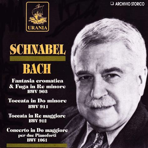 Schnabel Plays Bach》 Artur Schnabel 伦敦交响乐团 And Sir Adrian Boult的专辑