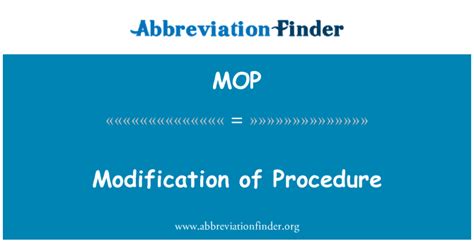 Mop Stands For Modification Of Procedure Abbreviation Finder