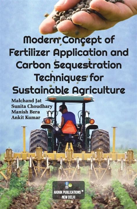 Modern Concept Of Fertilizer Application And Carbon Sequestration Techniques For Sustainable