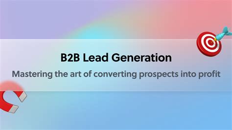 Mastering B2b Lead Generation Proven Techniques For Success