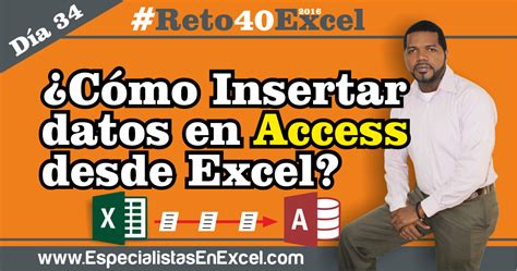 ¿cómo Insertar En Access Desde Excel