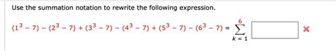 Solved Use The Summation Notation To Rewrite The Following Chegg
