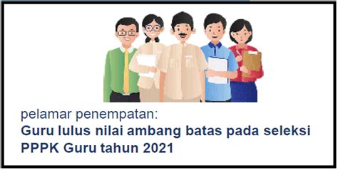 Mekanisme Penempatan Guru Lulus Pg Tahun 2021 Langsung Diangkat Pppk