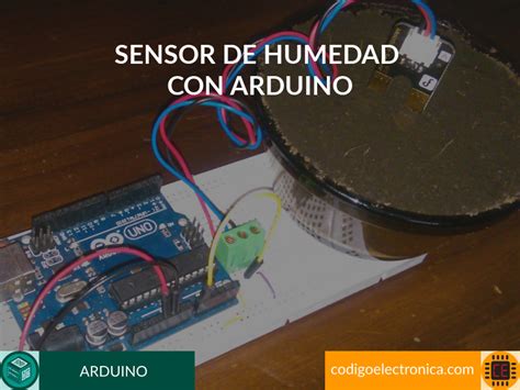 Sensor De Humedad Con Arduino Código Electrónica