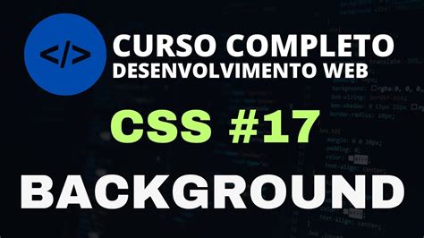 CURSO DESENVOLVIMENTO WEB COMPLETO CSS AULA YouTube