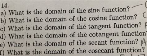 Solved 14 A What Is The Domain Of The Sine Function B Chegg Com