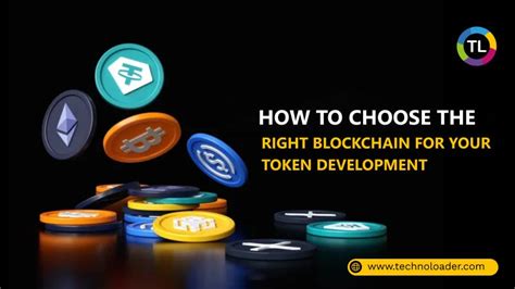 how to choose the right blockchain for your token development by aman