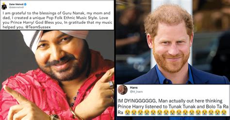Daler Mehndi Actually Thought Prince Harry Listened To ‘bolo Ta Ra Ra When He Was Sad Wtaf