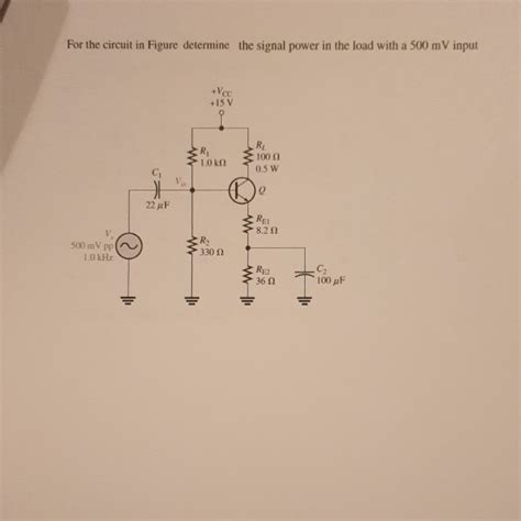Solved For The Circuit In Figure Determine The Signal Power Chegg