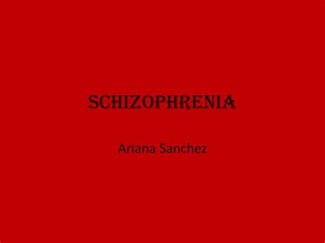 Ppt Schizophrenia Powerpoint Presentation Free Download Id2671814
