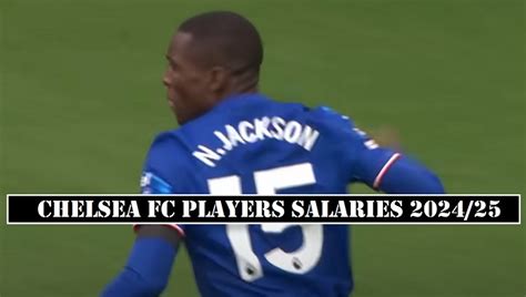 Chelsea Players Salaries 2024 25 Weekly Wages Contract Details