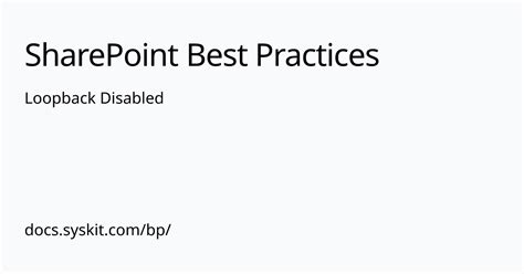 Loopback Disabled Sharepoint Best Practices
