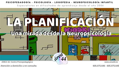 La Planificación Área 44 Centro Psicopedagógico