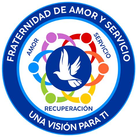Fraternidad De Amor Y Servicio Una Visión Para Ti