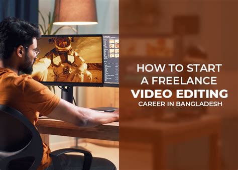 How To Start A Freelance Video Editing Career In Bangladesh