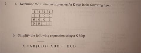 Solved A Determine The Minimum Expression For K Map In Chegg Com