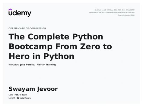 completed the complete python bootcamp course on udemy back in february 2025 swayam jevoor