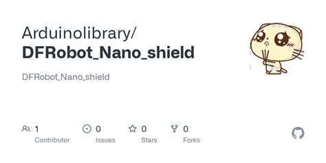 GitHub Arduinolibrary DFRobot Nano Shield DFRobot Nano Shield