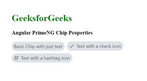 Angular PrimeNG Chip Properties GeeksforGeeks
