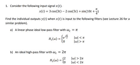 Solved Consider The Following Input Signal X T Chegg Com
