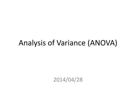 PPT Analysis Of Variance ANOVA PowerPoint Presentation Free Download ID 3152204