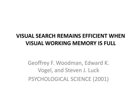 Visual Search Remains Efficient When Visual Working Memory Ppt
