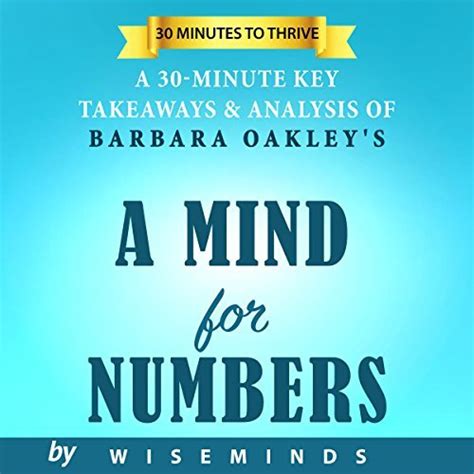 Summary Key Ideas And Analysis Of A Mind For Numbers By Barbara Oakle