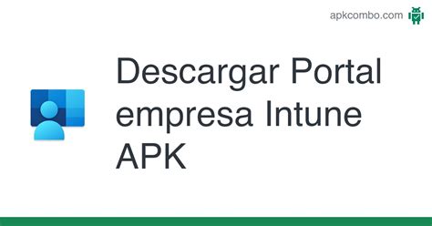 Portal Empresa Intune Apk Android App Descarga Gratis