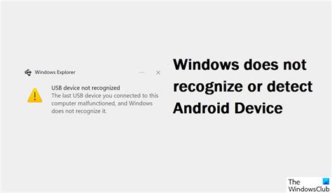 Windows Does Not Recognize Or Detect Android Device TrendRadars